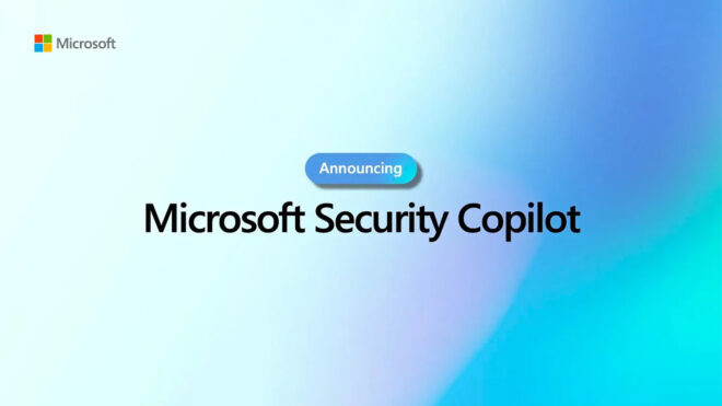 GPT-4 temelli Microsoft Security Copilot duyuruldu GPT-4 temelli Microsoft Security Copilot duyuruldu